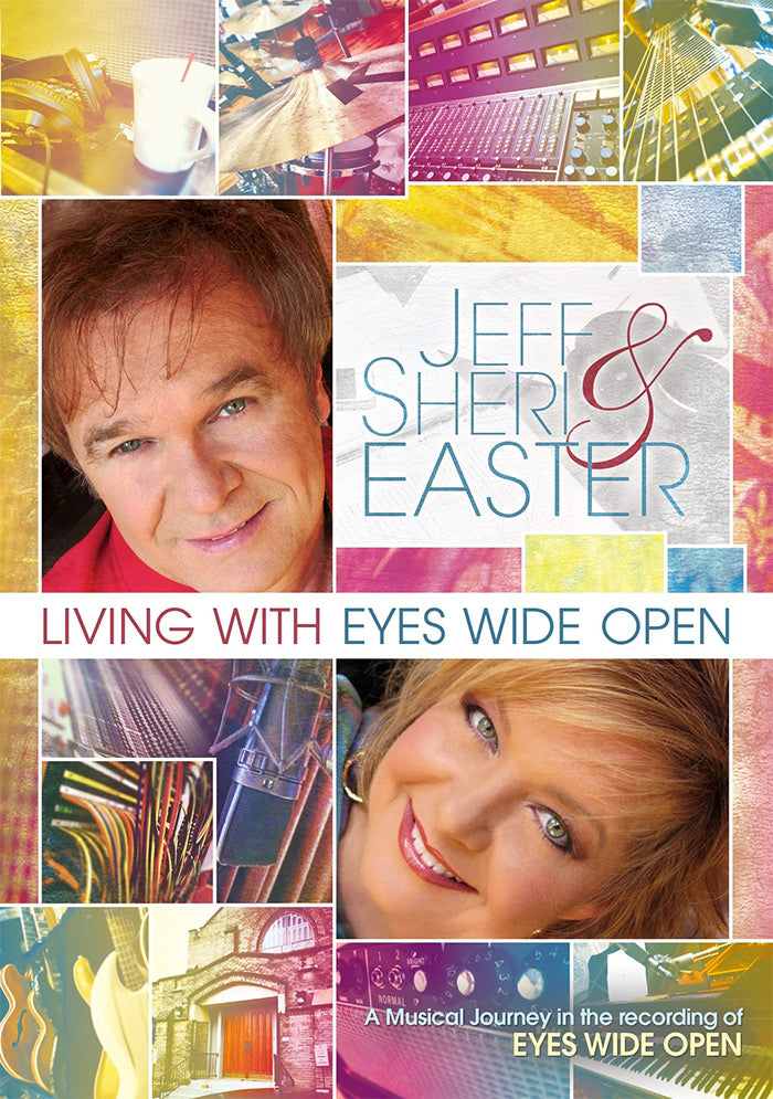 Living With Eyes Wide Open (DVD) – Jeff and Sheri Easter